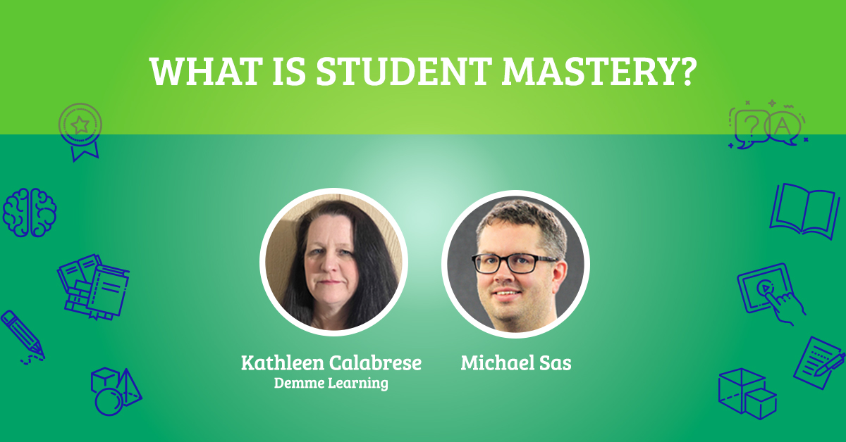 What Does Student Mastery Mean? [Show]