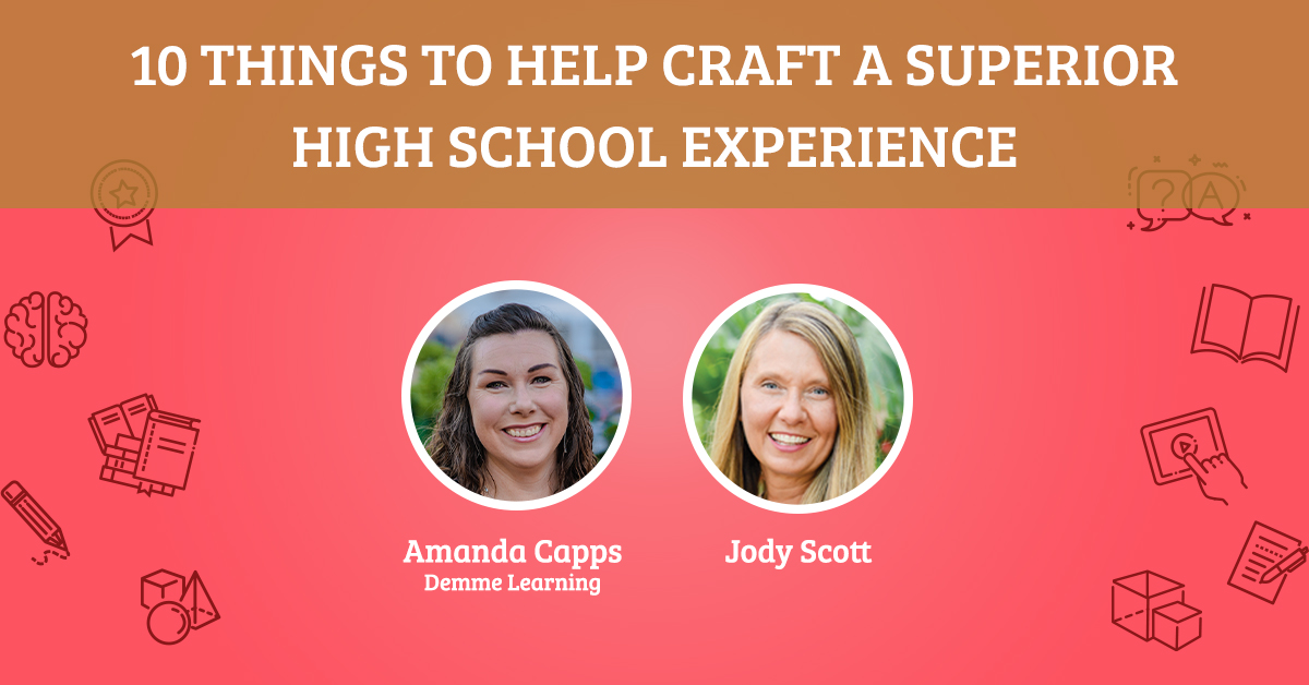 10 Things to Help Craft a Superior High School Experience [Show]